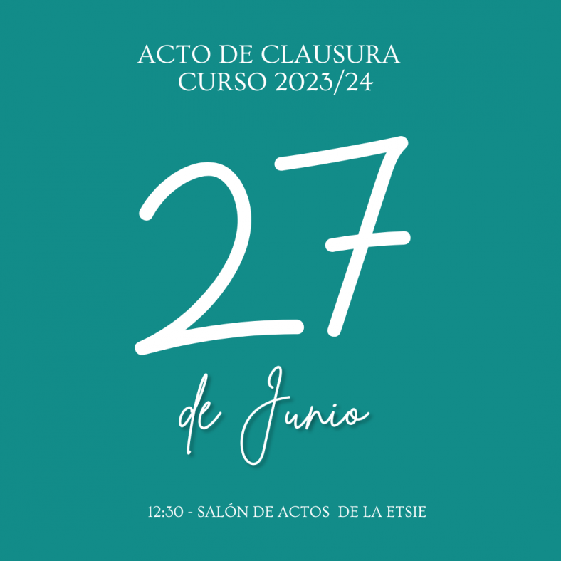 Acto de Clausura del Curso Académico 2023-24 | Escuela Técnica Superior de Ingeniería de Edificación